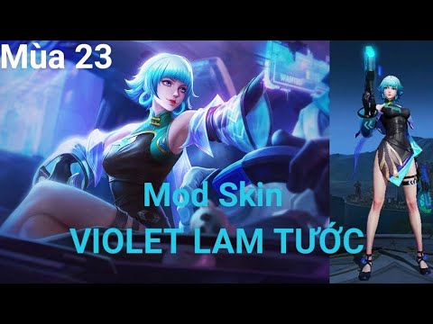 Mod Skin Violet Lam Tước Mới Nhất Không Lỗi Mạng Mùa 23. - YouTube