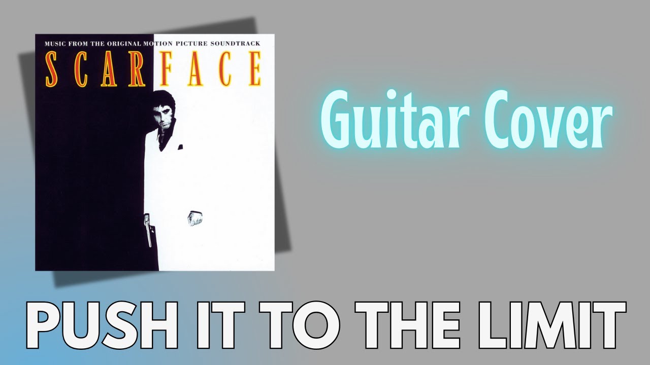 Push it to the limit Guitar Cover - Scarface Soundtrack - YouTube