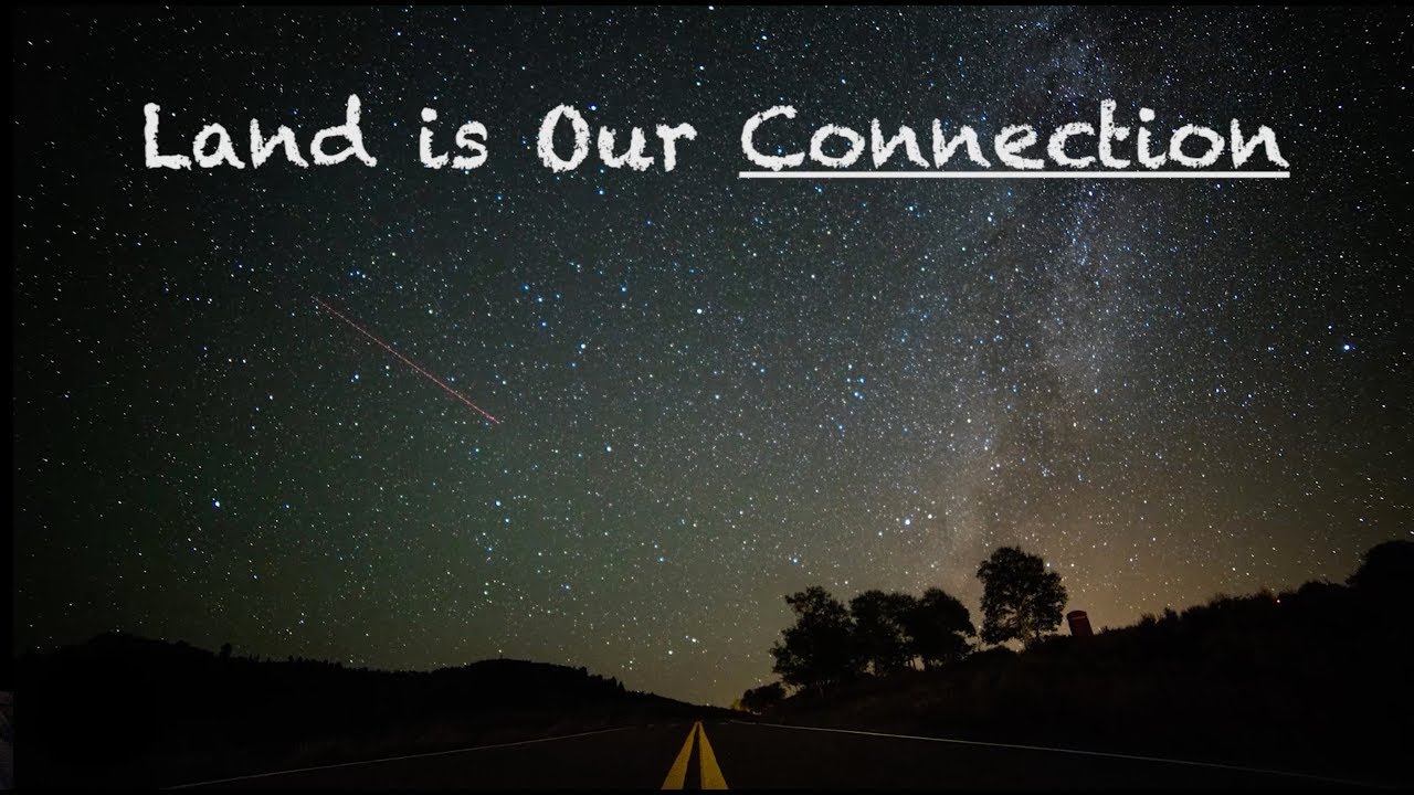 Land is Our Connection - YouTube