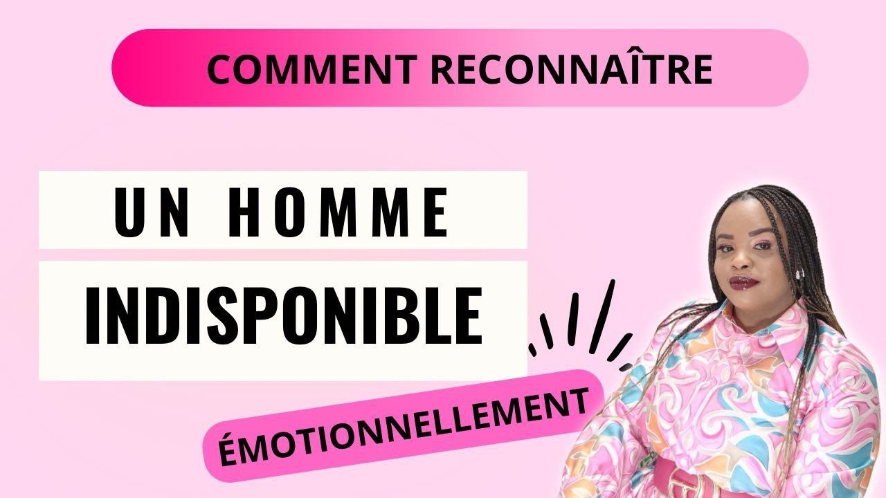 Comment Reconnaitre Un HOMME Indisponible ÉMOTIONNELLEMENT ? - YouTube
