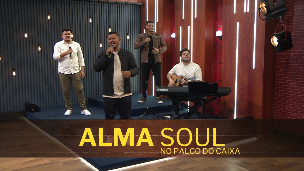 ALMA SOUL no Palco do Caixa de Música - YouTube