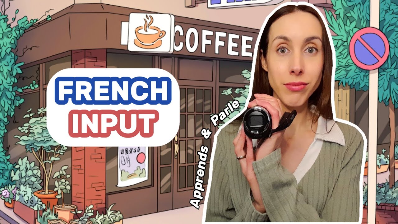 Learn FRENCH with COMPREHENSIBLE INPUT and COFFEE ☕ 🇫🇷 - YouTube