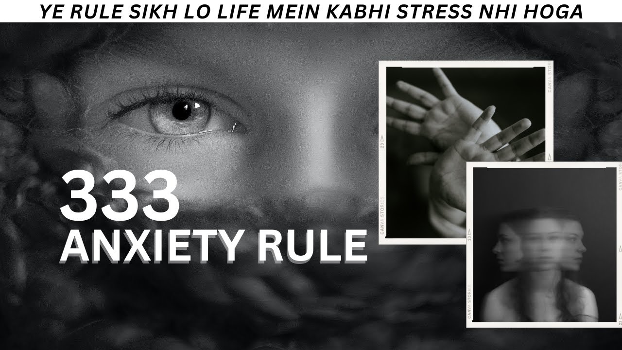 Conquer Anxiety with the Power of 333: stress management - YouTube