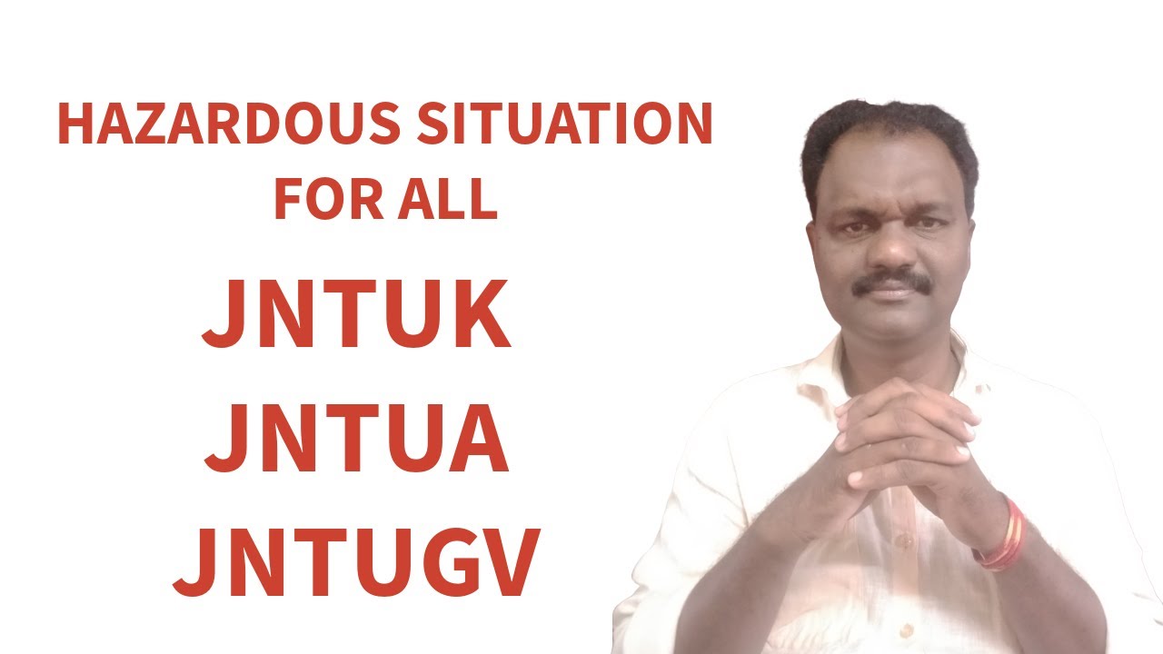 HAZARDOUS SITUATION FOR ALL #jntuk #jntua #jntugv - YouTube