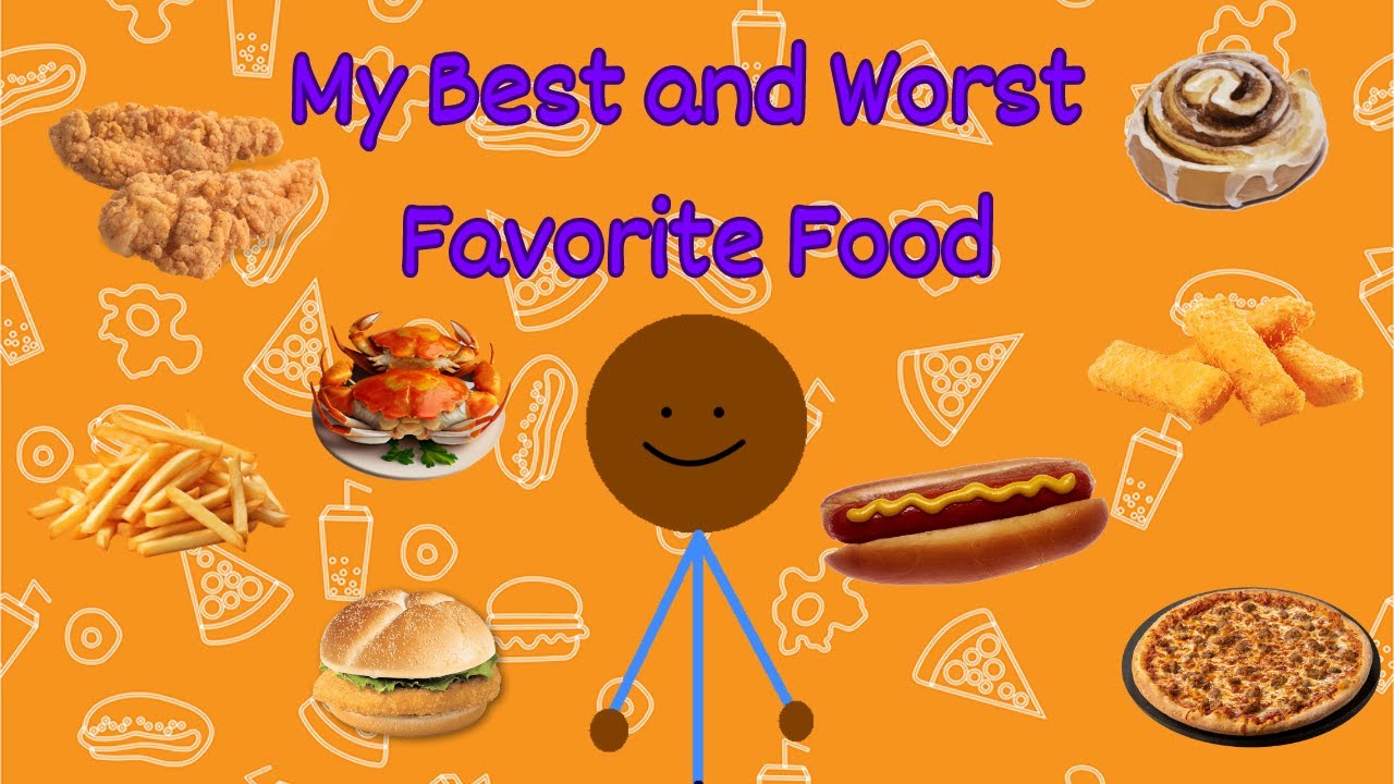 My Best and Worst Favorite Food - YouTube