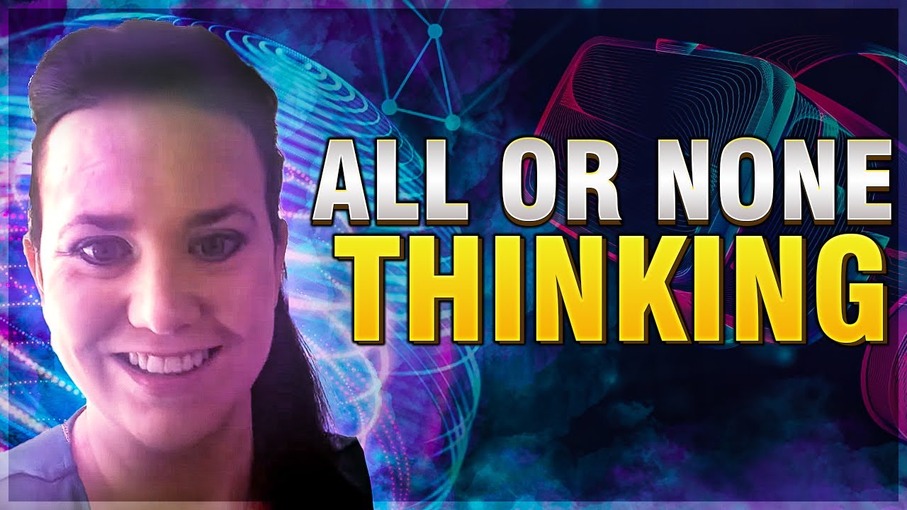 All Or None Thinking How It Gets You In Trouble And How To Tackle It all-or-none-thinking-how-it-gets-you-in-trouble-and-how-to-tackle-it