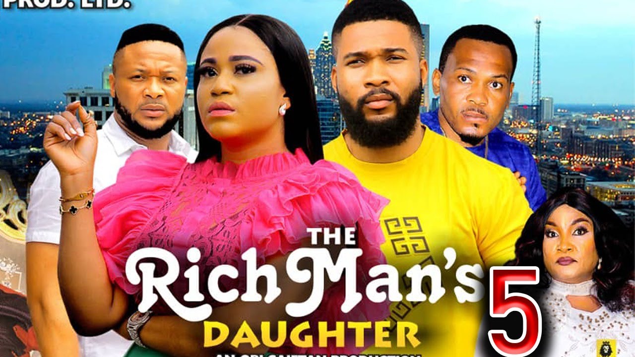 THE RICHMAN'S DAUGHTER SEASON 5 -( New Movie) Rosabella Andrew/ Alex ...