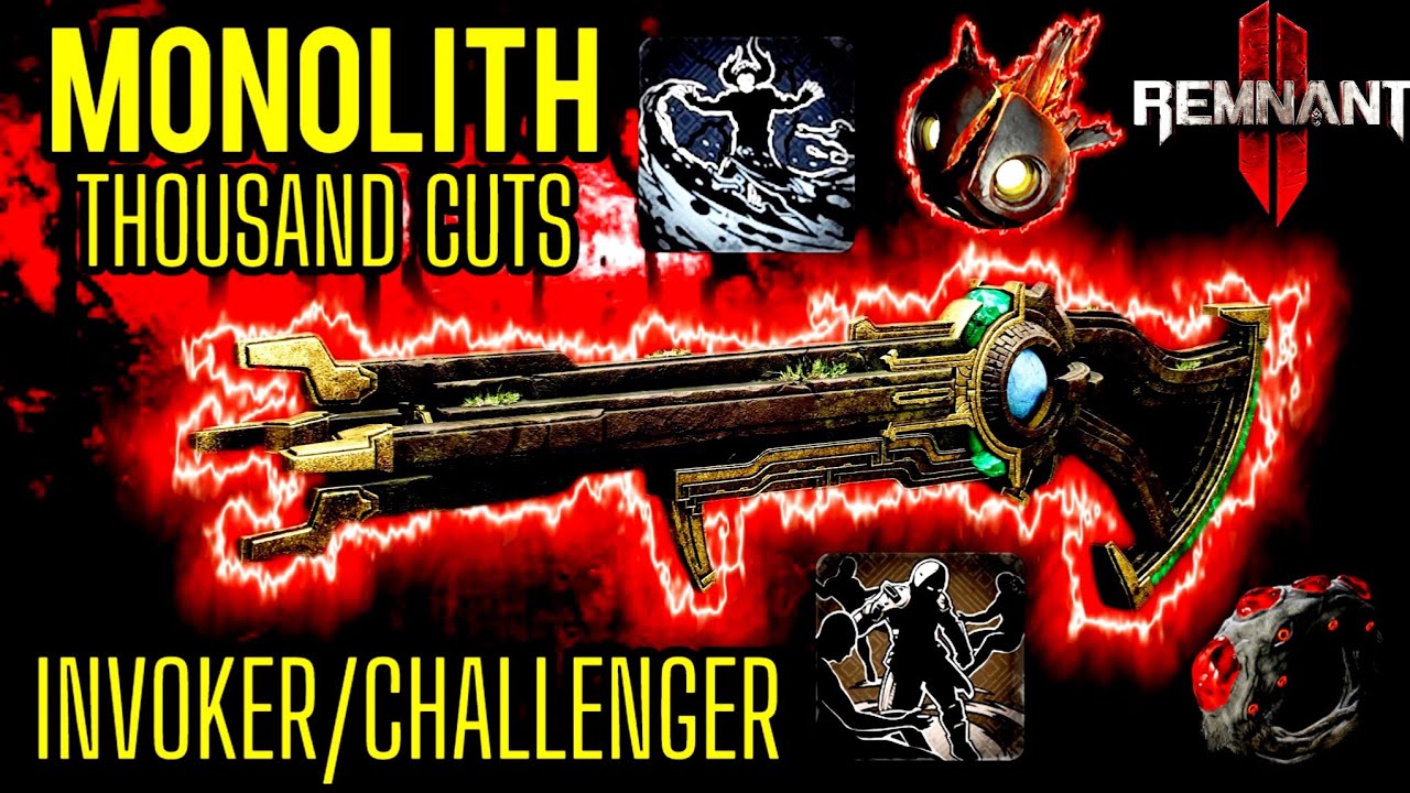 REMNANT 2 INVOKER CHALLENGER MONOLITH THOUSAND CUTS ALL DAMAGE BUILD DESTROY APOCALYPSE IN SECS ...