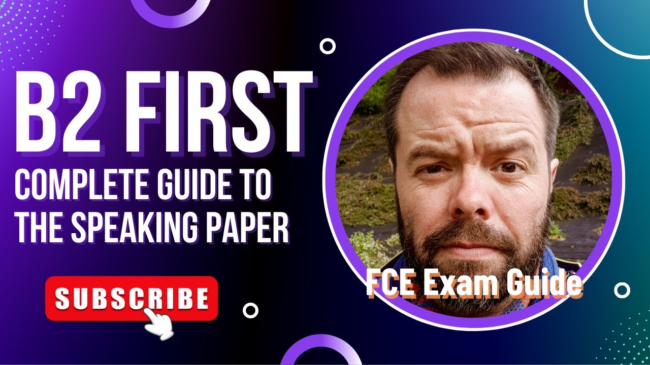 B2 First (FCE) - A complete guide to the Speaking paper! - YouTube