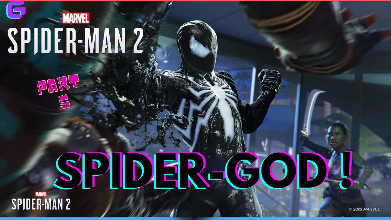 Marvel's spider man 2 - Part 5 - I'M THE SPIDER-GOD 🕷️☠️ - YouTube