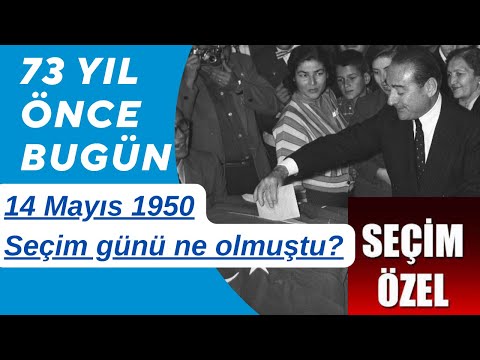 73 Yıl Önce Bugün: 14 Mayıs 1950 Seçim Sonuçları