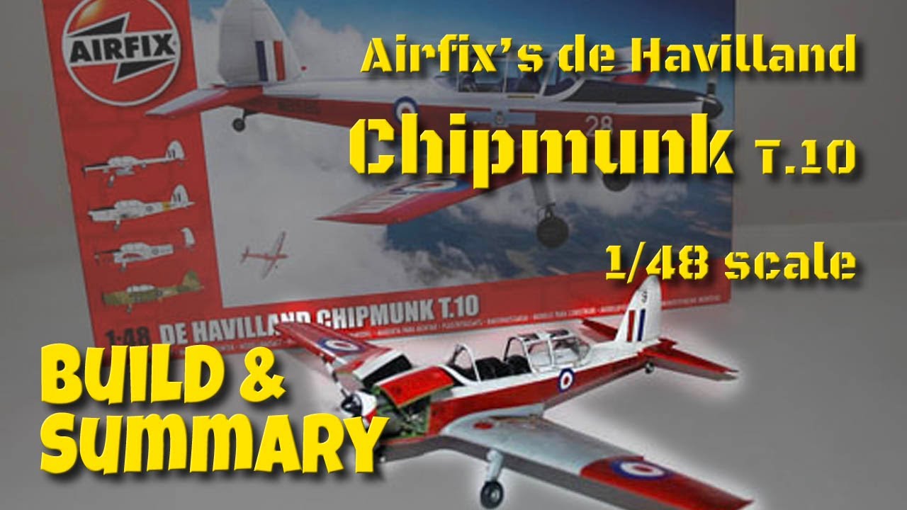 Airfix de Havilland Chipmunk T.10 1/48 Scale Model Build (2021 Tooling ...