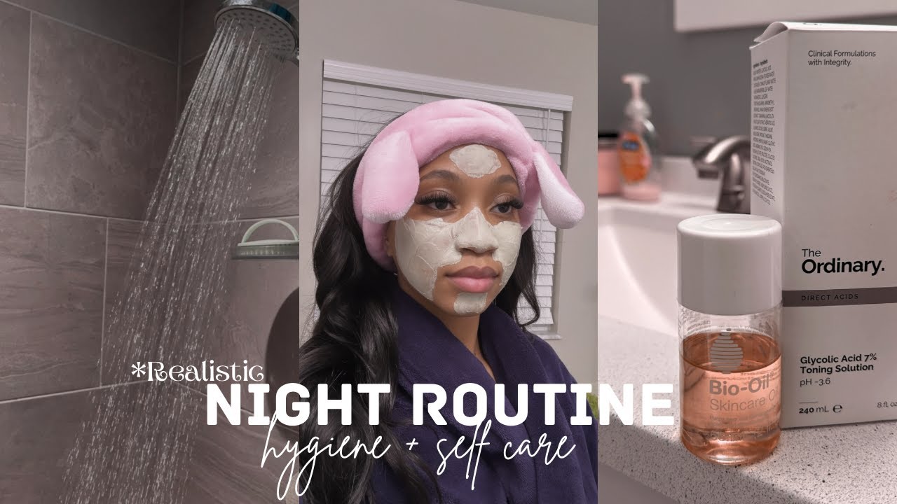 REALISTIC NIGHT ROUTINE | FEMININE HYGIENE & SKIN CARE - YouTube