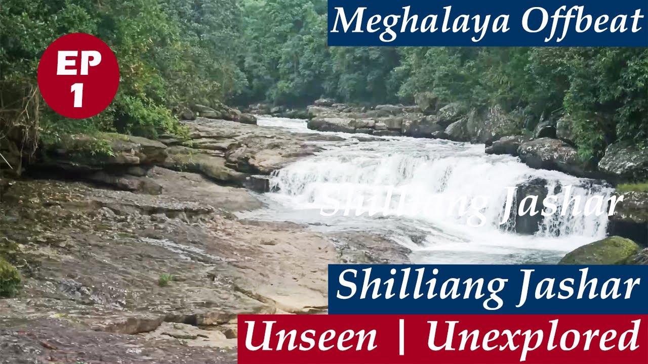 EP 1| ROAD TRIP TO SHILLIANG JASHAR | RNGAIN | PYNURSLA | UNSEEN ...