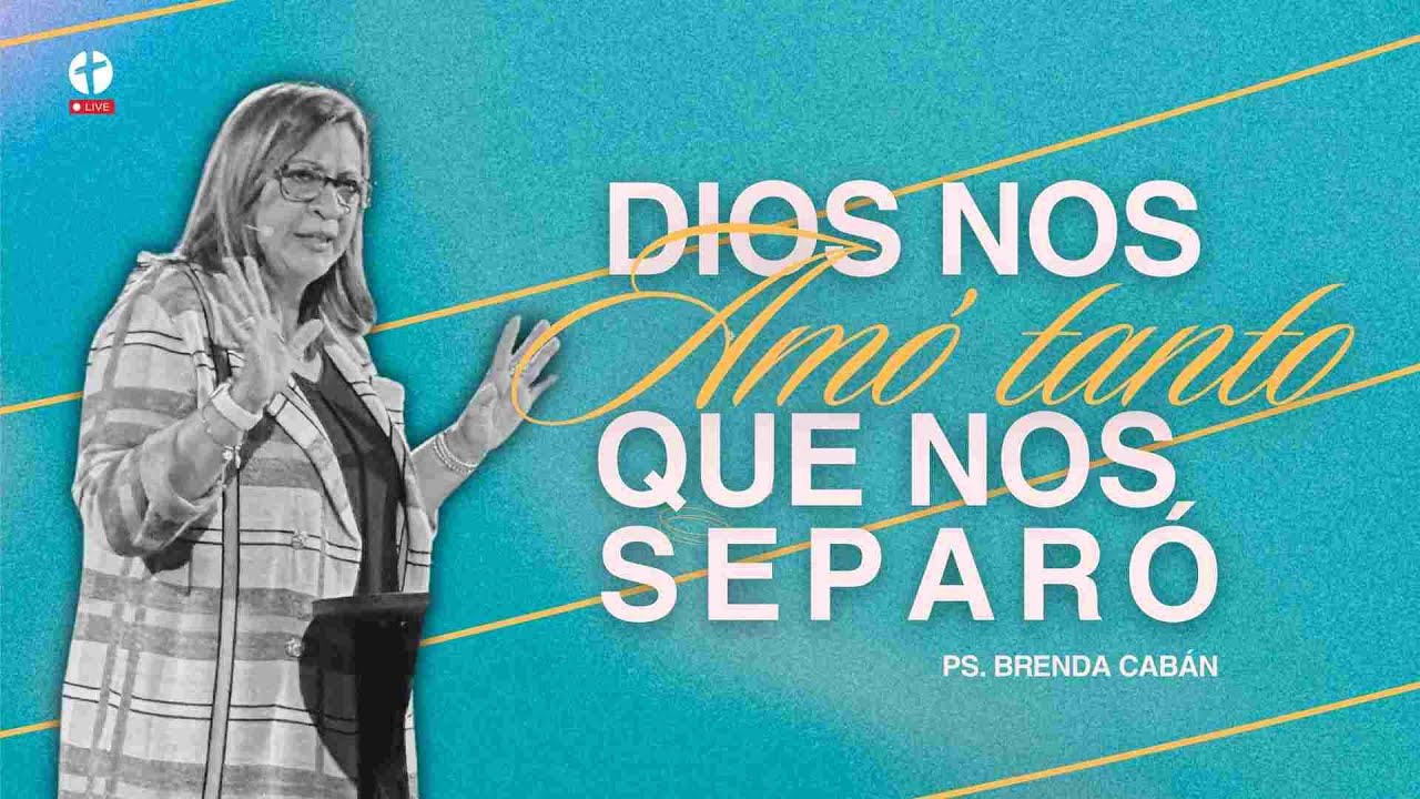 Dios Nos Amó Tanto Que Nos Separó | Pastora Brenda Cabán - YouTube
