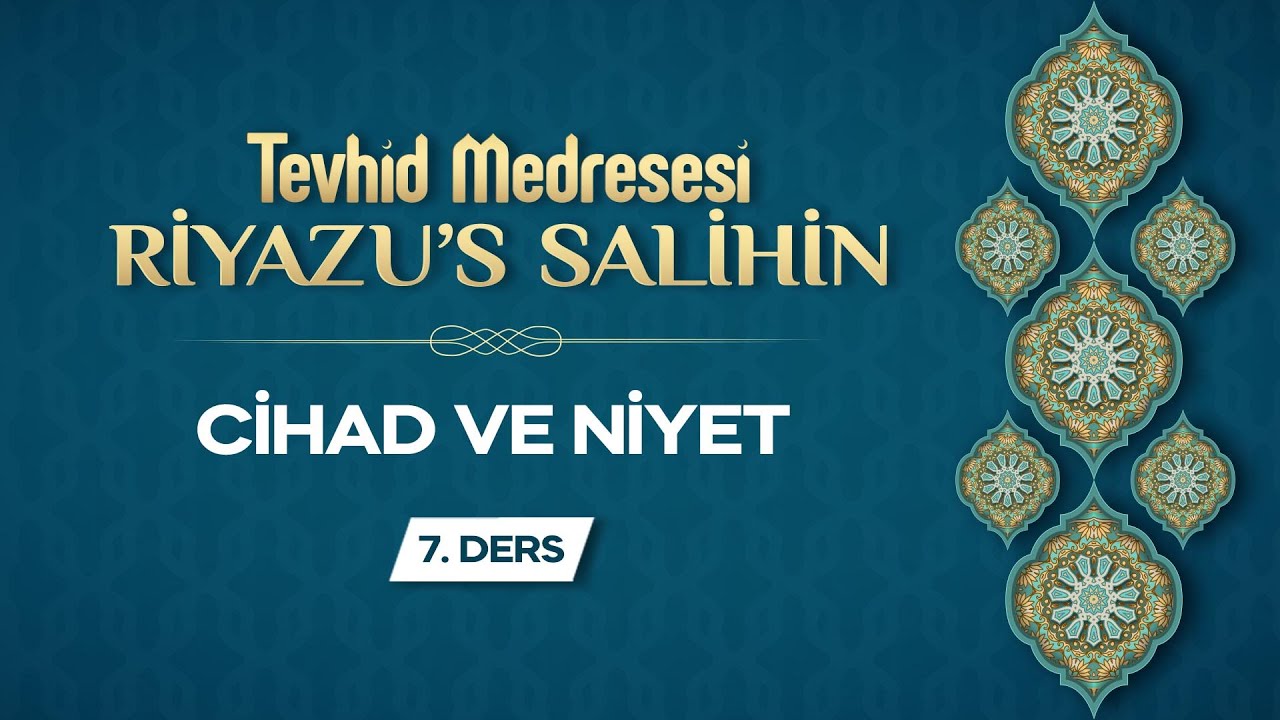 Cihad ve Niyet | Riyazu’s Salihin 7 | Emre Acar - YouTube