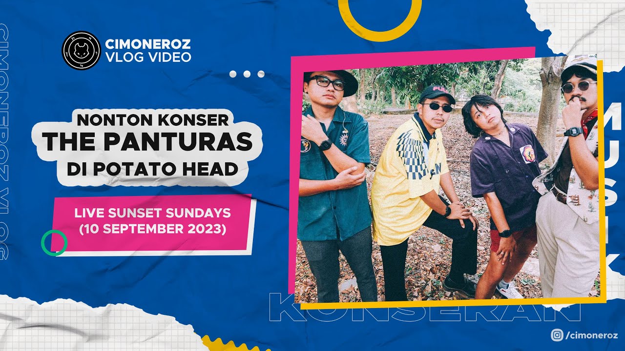 The Panturas at Live Sunset Sundays - Potato Head Bali | Vlog Konseran ...