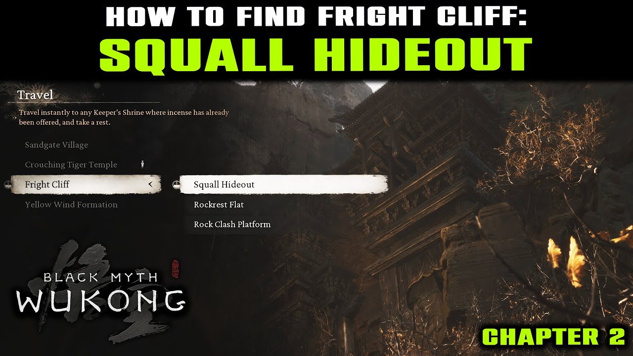 SQUALL HIDEOUT Location Guide (Complete) | Black Myth Wukong | CHAPTER ...
