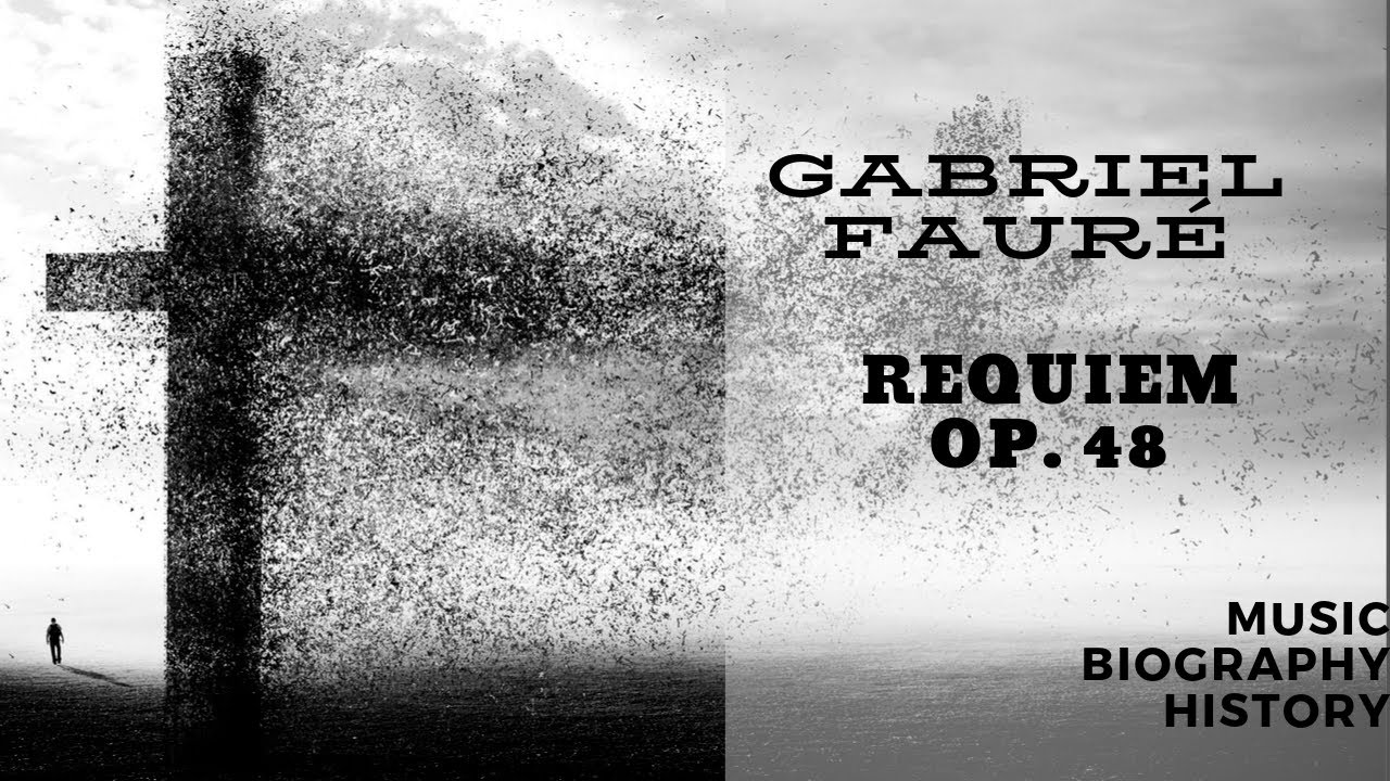 Fauré - Requiem Op. 48 - YouTube