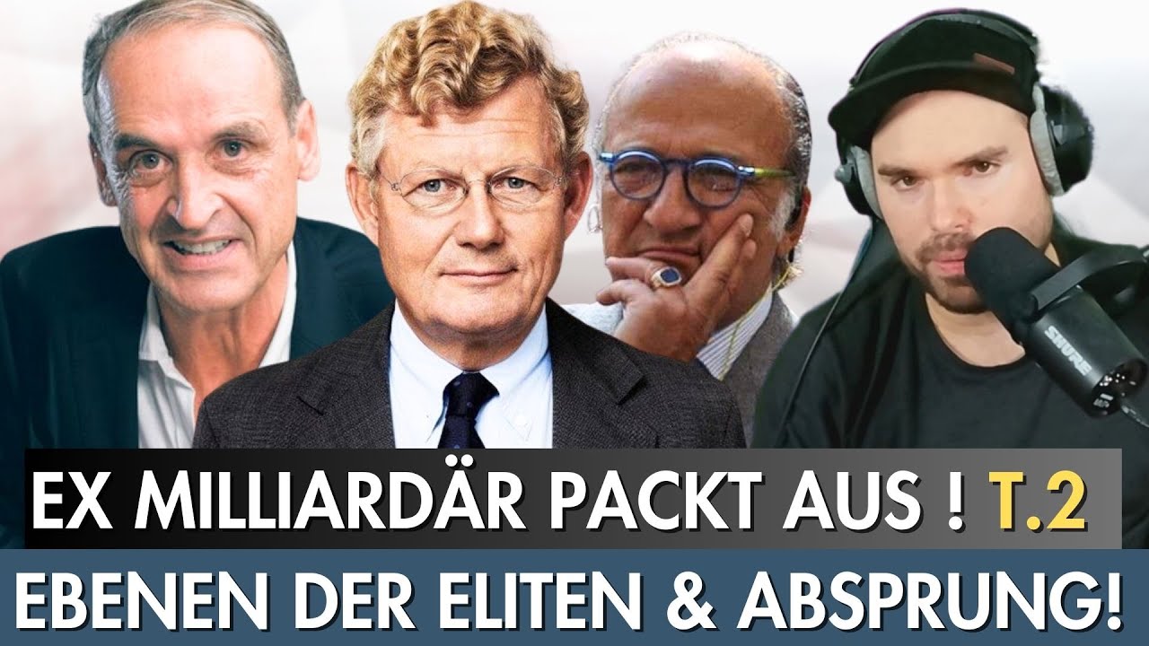 Ex-Milliardär packt aus! Teil 2 - Die Ebenen der Elite & der Absprung ...