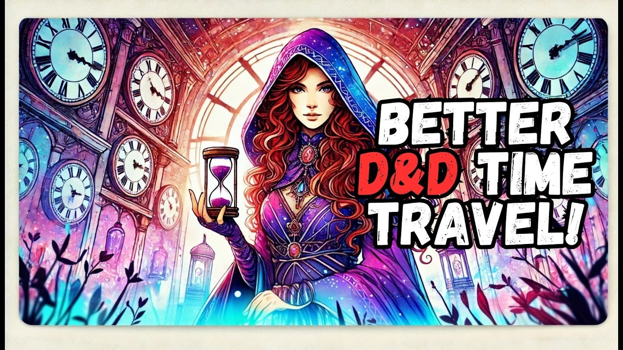 The SECRET to D&D Time Travel (That Won't Break Your Game) - YouTube