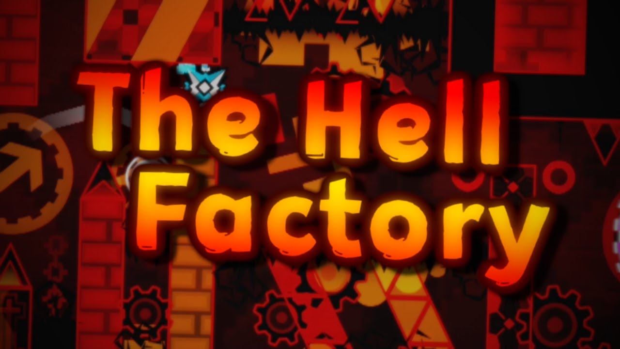 (Extreme demon) The Hell Factory 100% by TeamN2 - YouTube