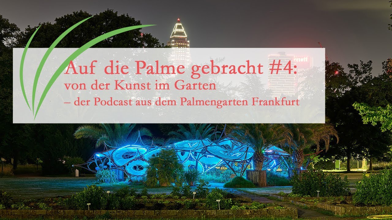Auf die Palme gebracht #4: von der Kunst im Garten - YouTube