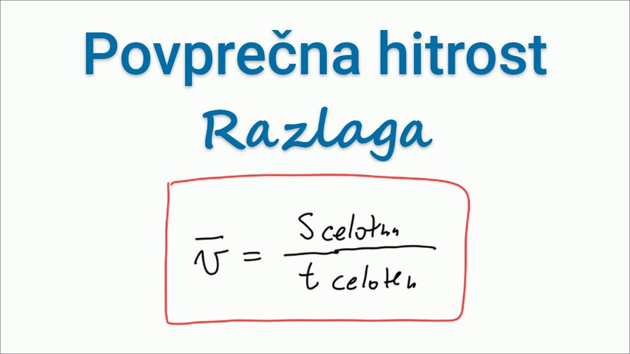 Povprečna hitrost razlaga - YouTube