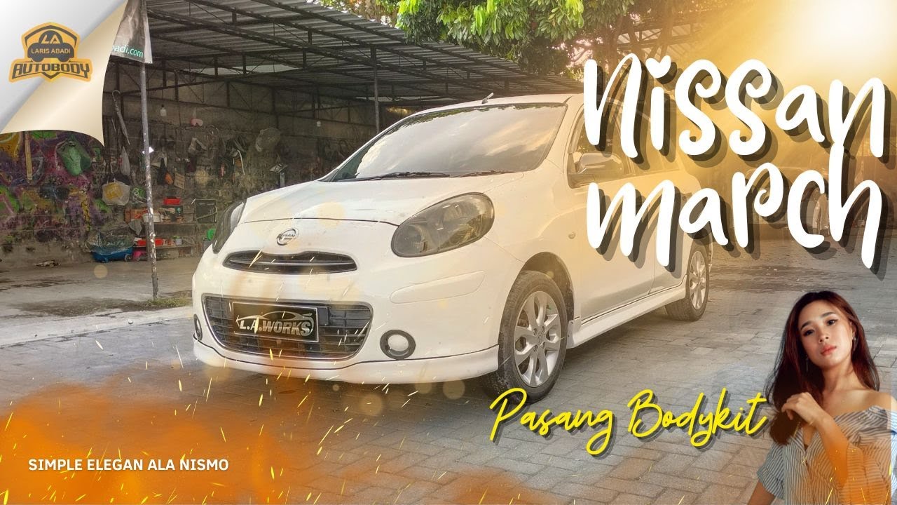 Modifikasi Simple Nissan March Dengan Bodykit ala Nismo - YouTube