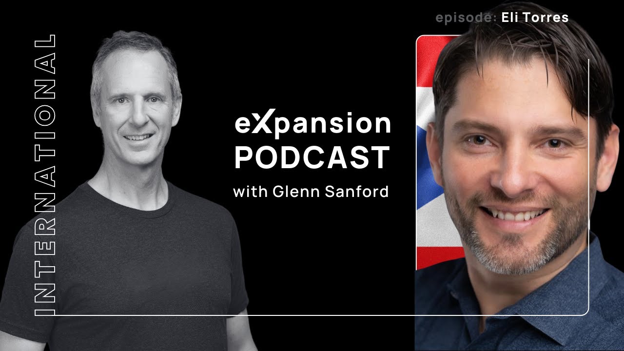 Episode #5: International eXpansion Podcast | Interview with Eli Torres - YouTube