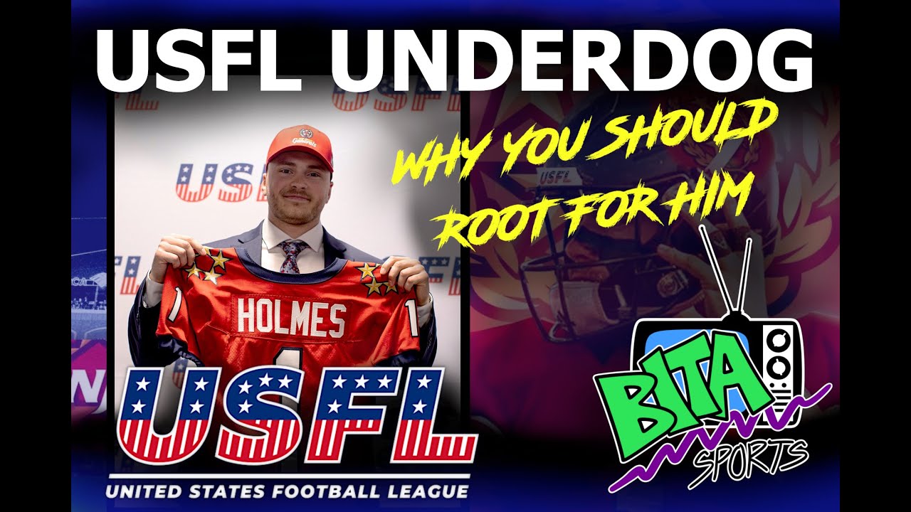 Ranking USFL Quarterbacks: Ben Holmes WHY ROOT FOR HIM? - YouTube
