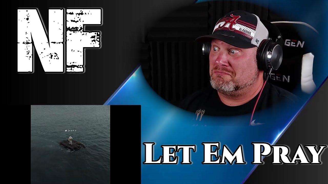 NF - LET EM PRAY | REACTION - YouTube