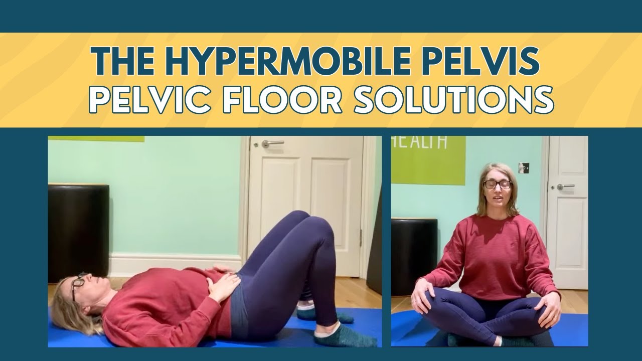 The Hypermobile Pelvis - Pain Relief & Solutions for the Pelvic Floor ...