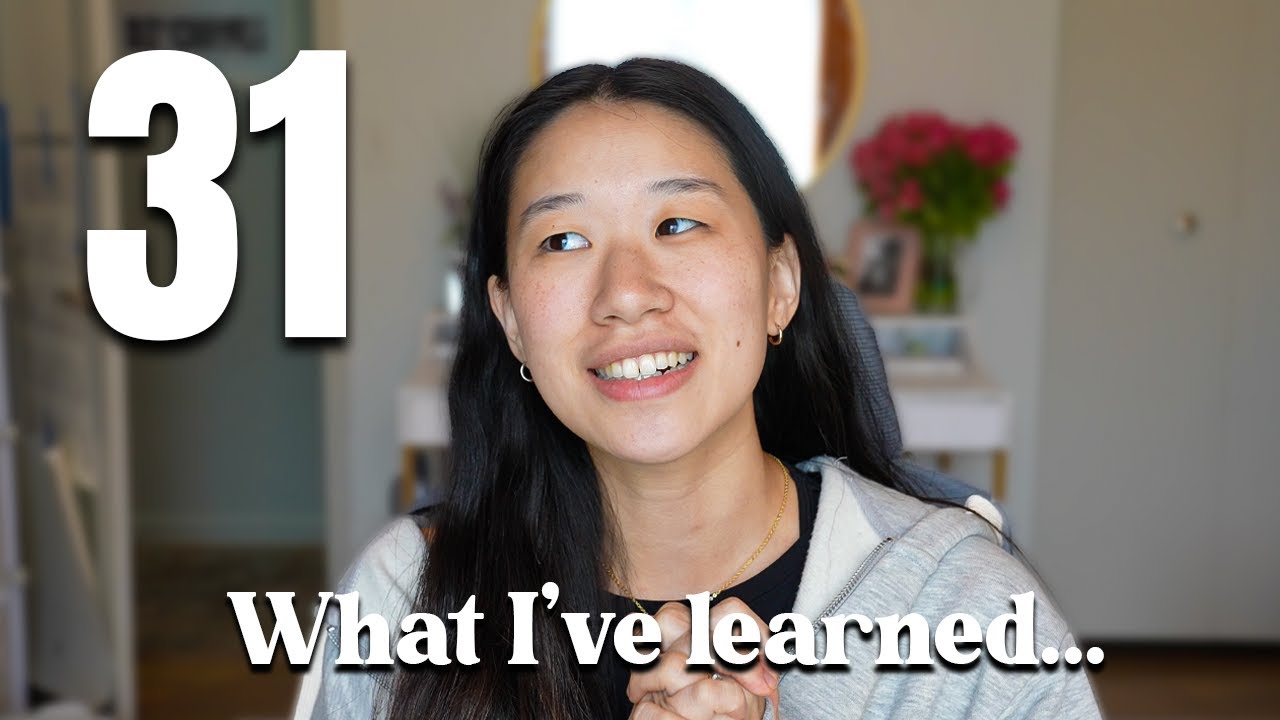 What I learned and what's important to me at 31 - YouTube