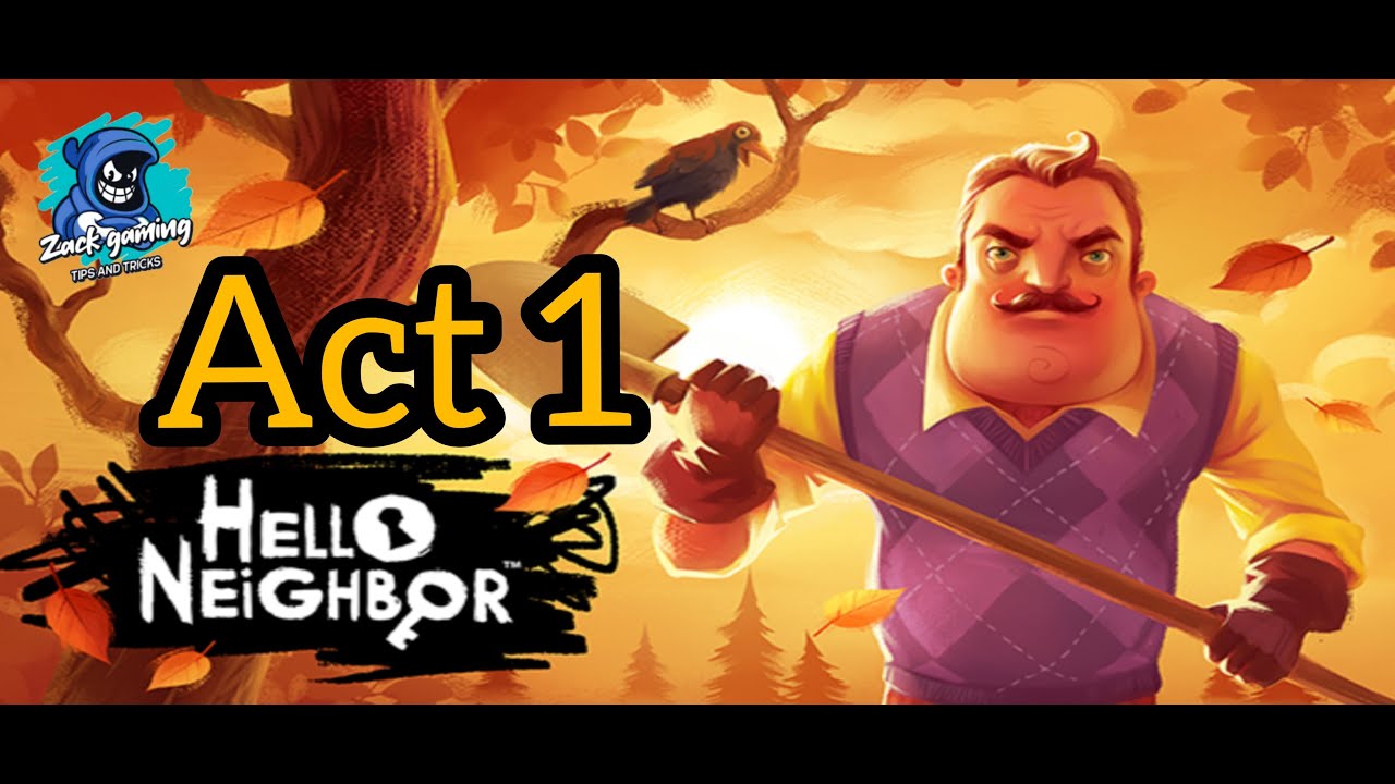 Hello Neighbor | Act 1 | Mobile Gameplay | Horror - YouTube
