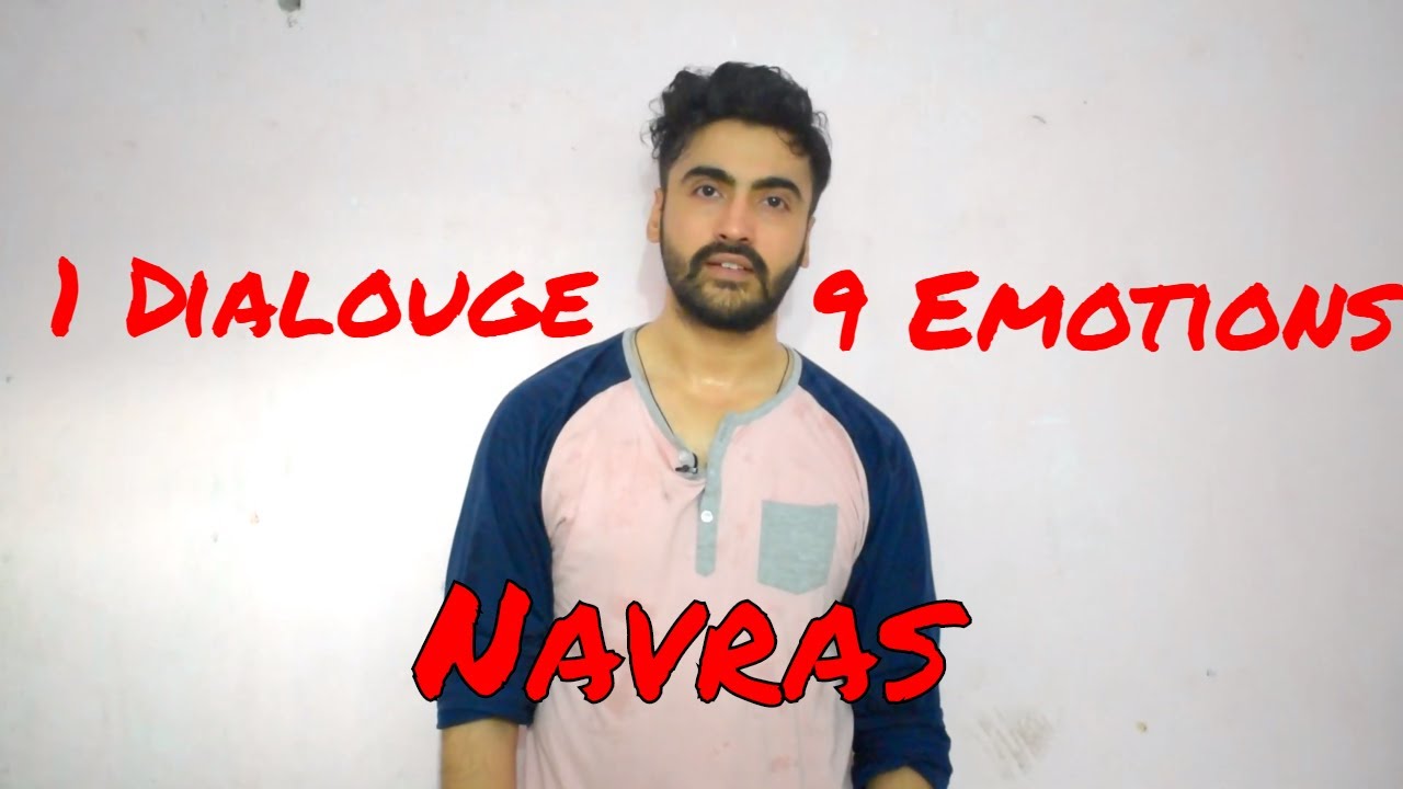 Navras | One Dialogue in 9 Emotions | Dhiraj Vijay Dixit - YouTube