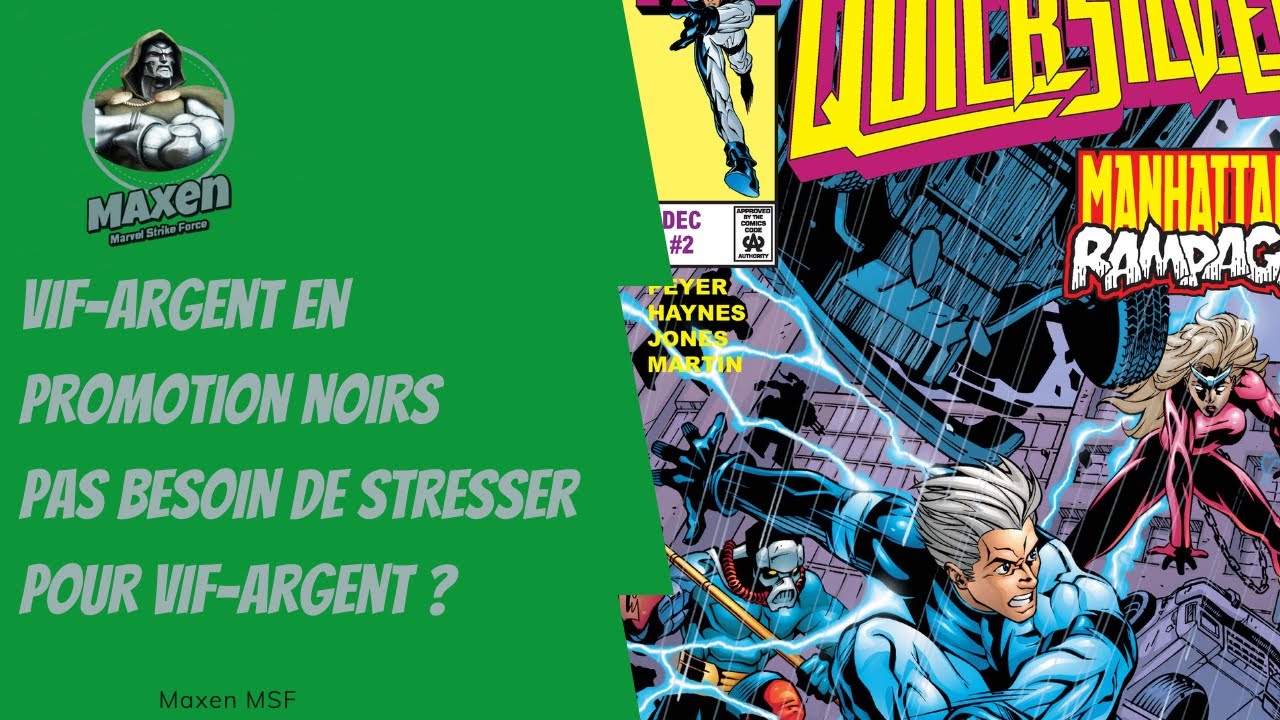 Vif-Argent en promotion noirs, pas besoin de stresser pour Vif-Argent ? | Marvel Strike Force ...