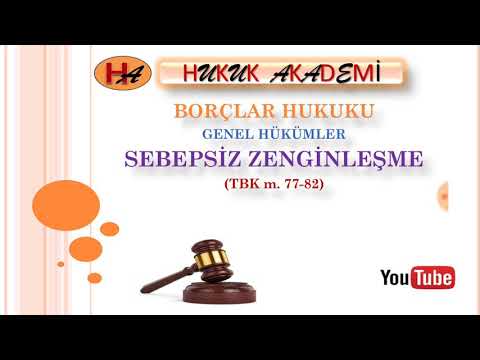 Sebepsiz Zenginleşme (Borçlar Hukuku Genel Hükümler)