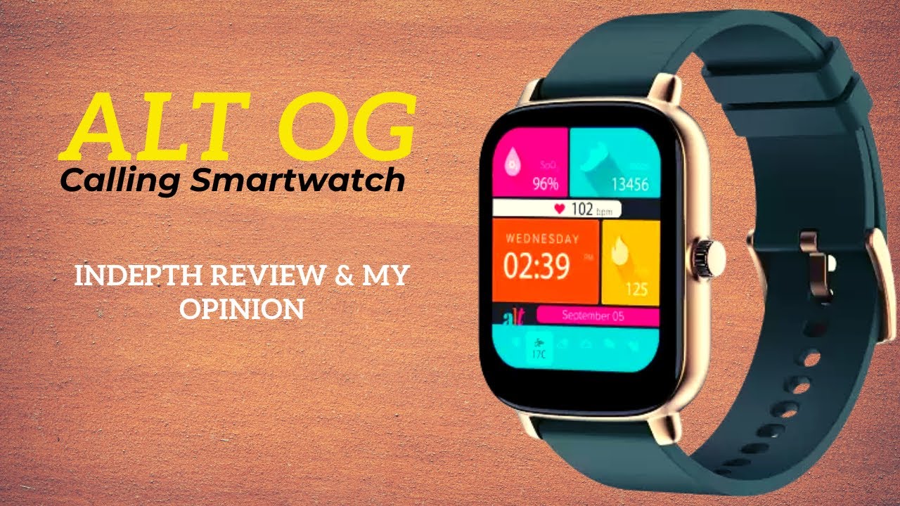 Alt OG Smartwatch | Alt OG | Calling Smartwatch under 1500 | Alt OG ...
