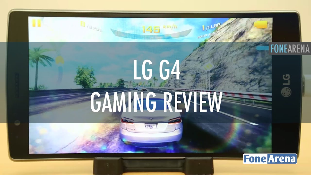LG G4 Gaming Review - YouTube