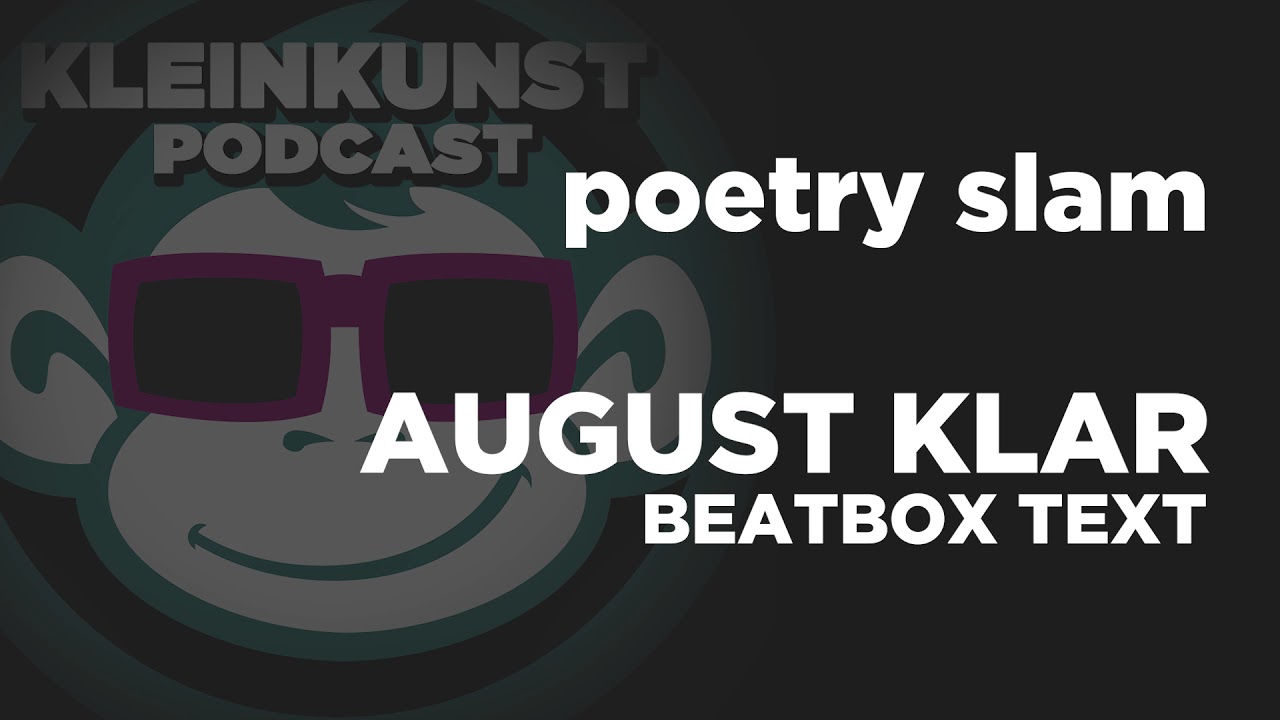 #111 August Klar - BeatBox Text (Poetry Slam) - YouTube