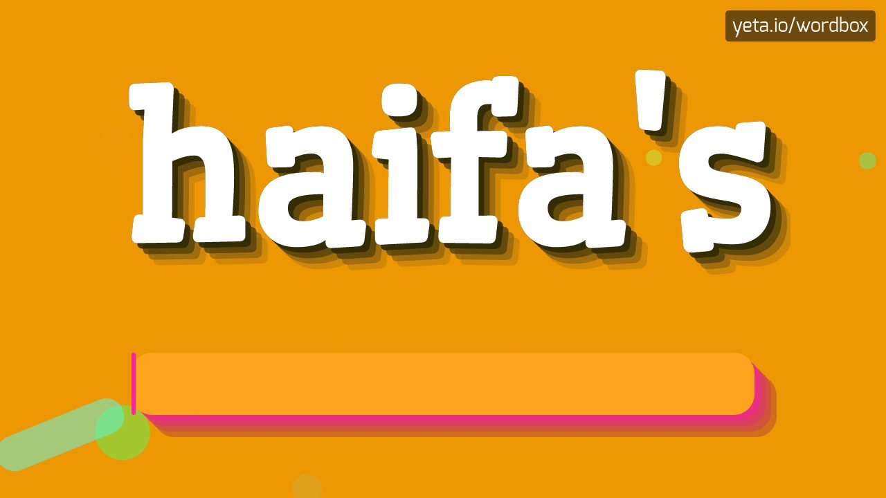 HAIFA'S - HOW TO PRONOUNCE IT!? - YouTube