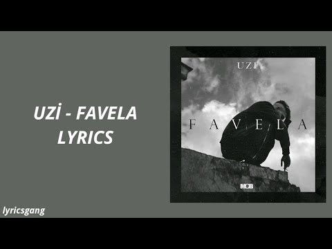 Uzi - Favela (Lyrics)