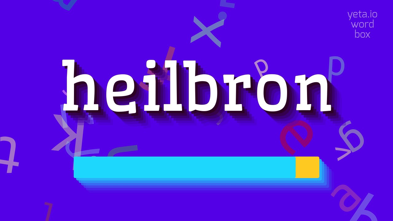 How to say "heilbron"! (High Quality Voices) - YouTube