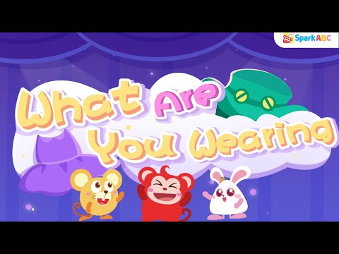 What Are You Wearing？ | Simple Song for Kids | Nursery rhymes for Kids ...