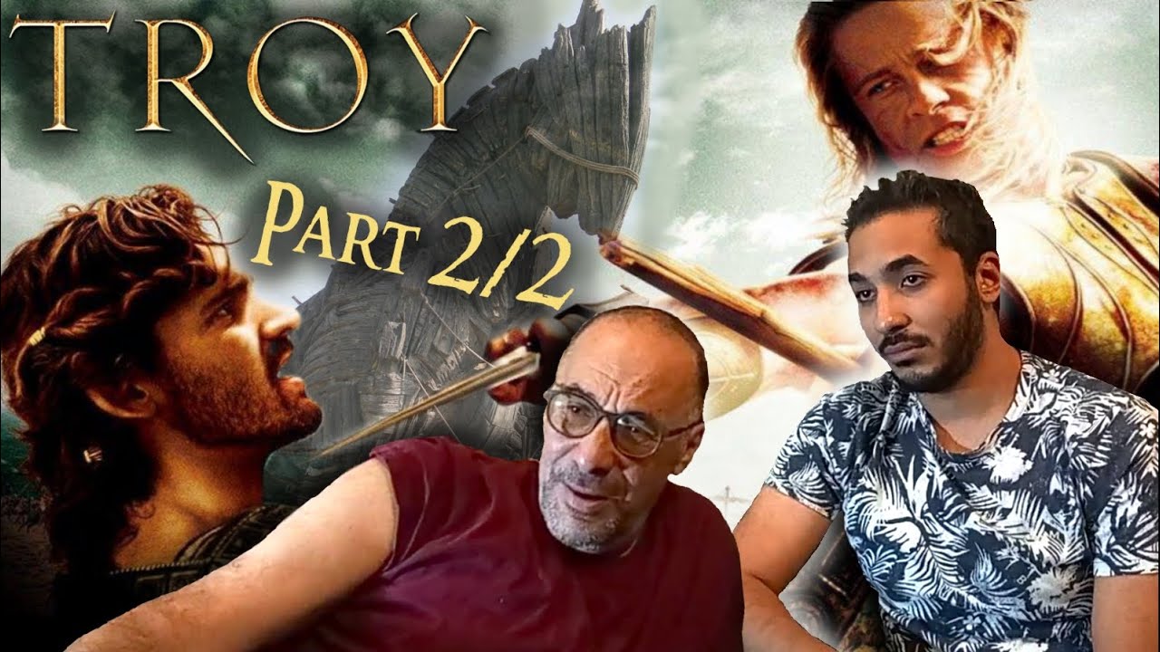 TROY (2004) | MOVIE REACTION - Part 2/2 | First Time Watching - YouTube