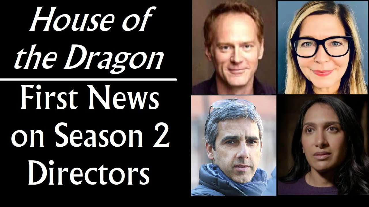 House of the Dragon: First News on Season 2 Directors (Alan Taylor ...
