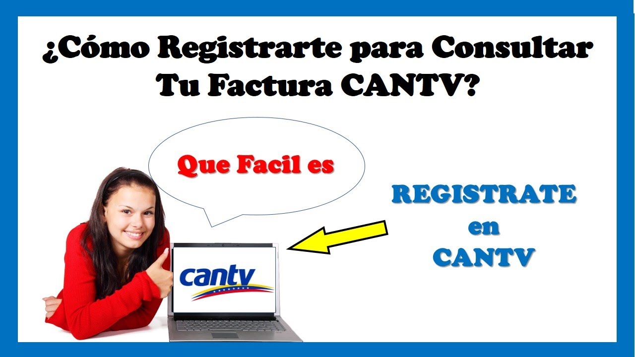 ¿ Como registrarse en CANTV para ver la Factura? - YouTube