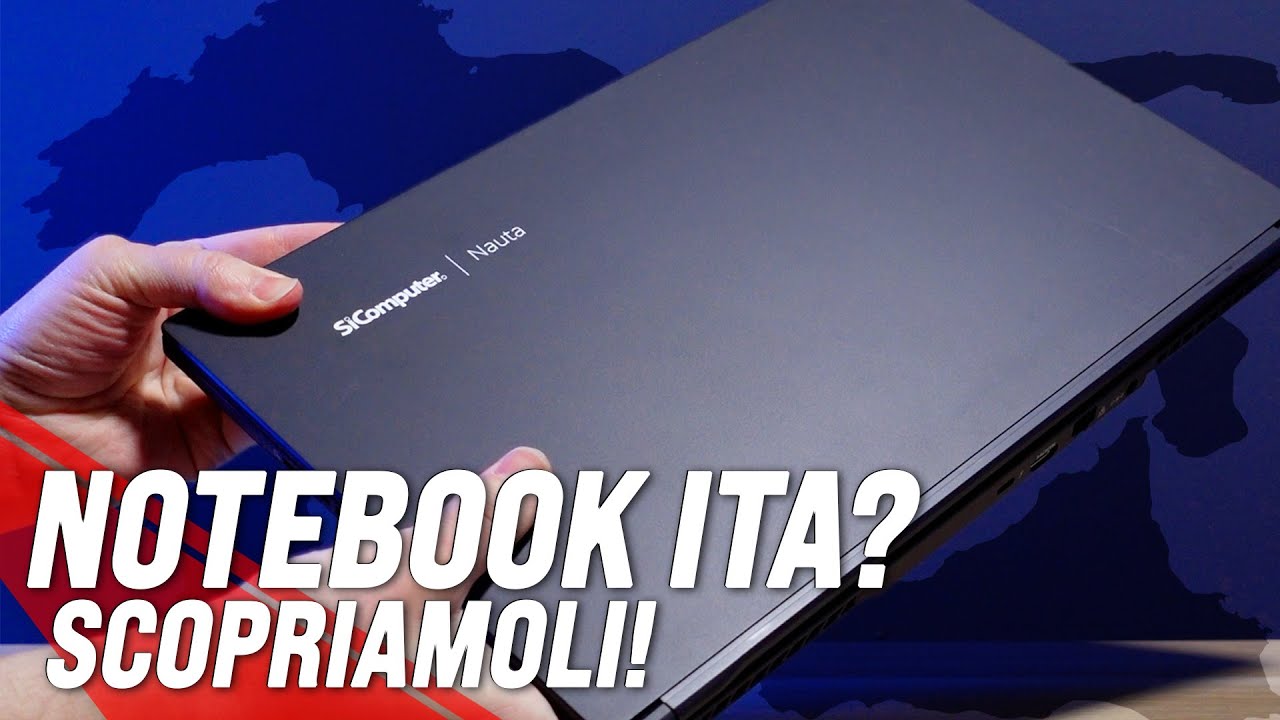Notebook italiani? Scopriamoli insieme! | SiComputer - YouTube