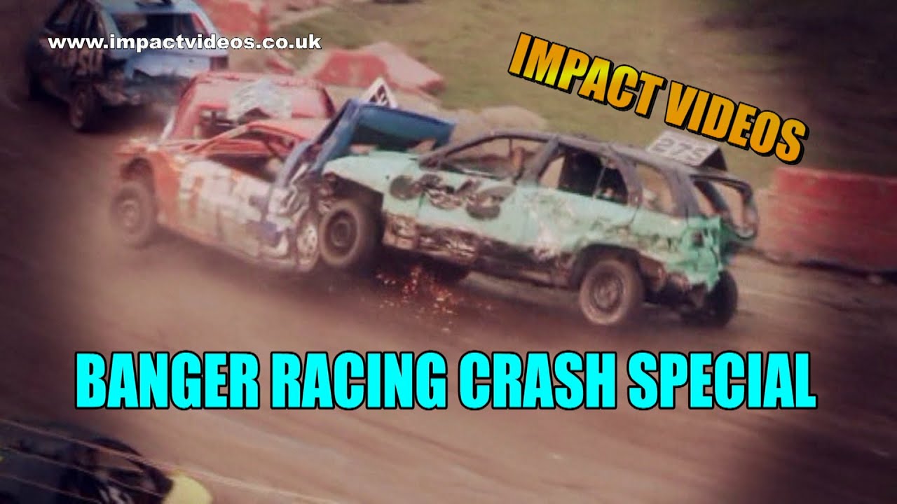 Banger Racing Crash Special Impact Videos - YouTube